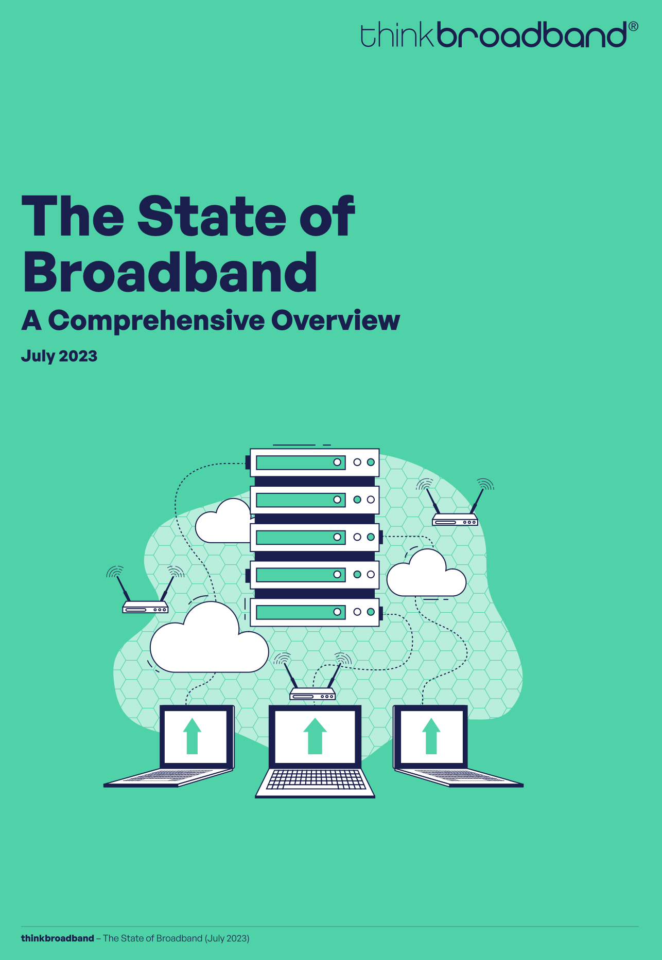 The State of Broadband Report - July 2023 | thinkbroadband